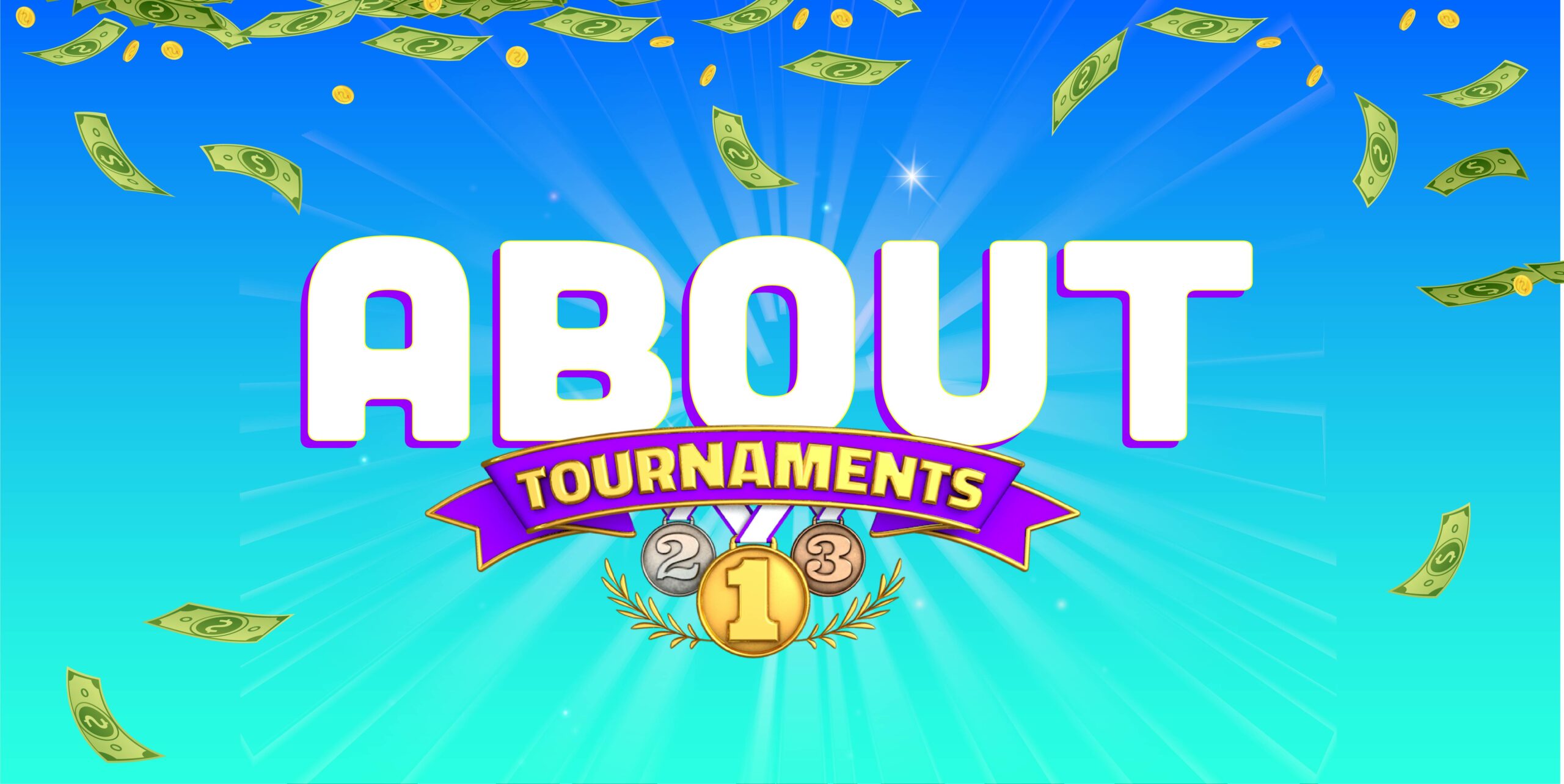 All About TOURNAMENTS!
